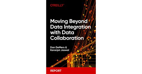 Moving Beyond Data Integration With Data Collaboration Book