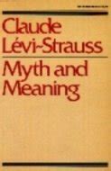 Myth And Meaning Levi Strauss Claude 9780805206227 Books