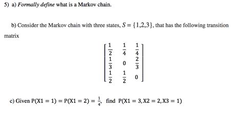 solved a formally define what is a markov chain b