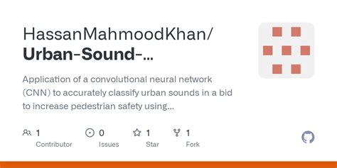 Github Hassanmahmoodkhanurban Sound Classification Using Convolutional Neural Networks