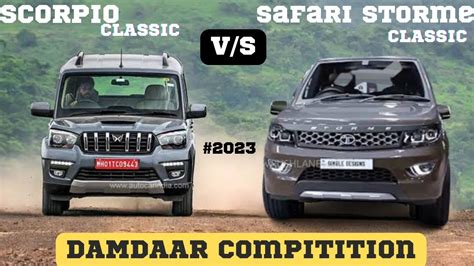New Tata Safari Storme Classic Vs Mahendra Scorpio Classic Price
