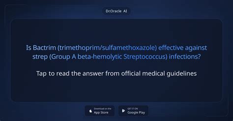 Is Bactrim Trimethoprim Sulfamethoxazole Effective Against Strep Group A Beta Hemolytic