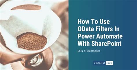 How To Use OData Filters In Power Automate With SharePoint