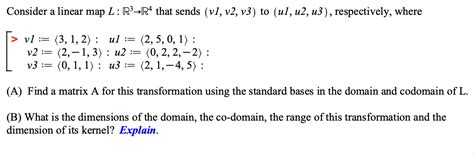 solved consider a linear map l r3→r4 ﻿that sends