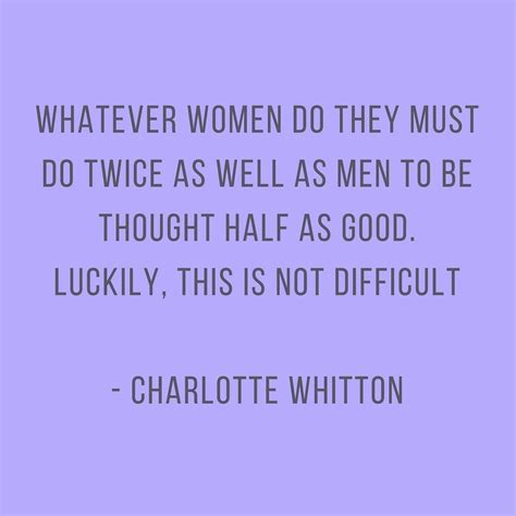 Feminism Quote Women Must Do Twice As Much