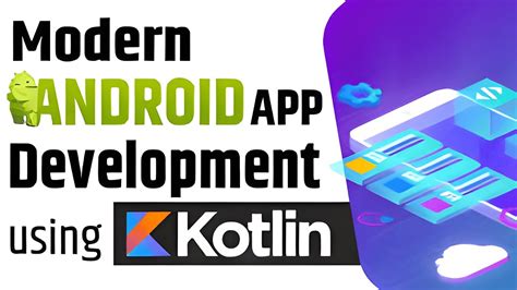 android app development with kotlin beginner to advanced free full