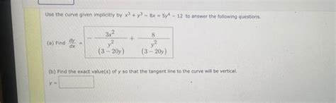 solved use the curve given implicitly by x y 8x 54