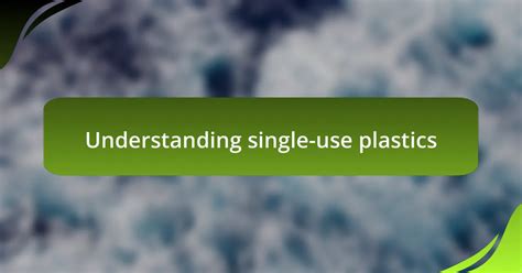 How I Reduce Single Use Plastics • Esonet