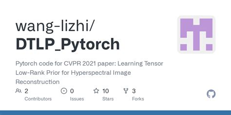 Github Wang Lizhidtlppytorch Pytorch Code For Cvpr 2021 Paper Learning Tensor Low Rank