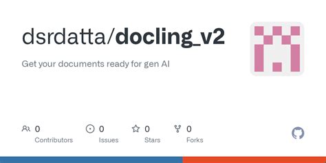 Github Dsrdattadoclingv2 Get Your Documents Ready For Gen Ai