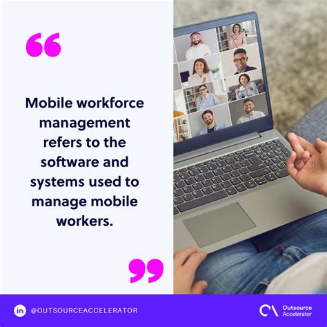 Importance Of Mobile Workforce Management In Business Outsource Accelerator