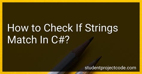 How To Check If Strings Match In C In 2024