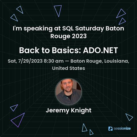 Jeremy Knight On Linkedin Sql Saturday Br 23 Is Coming Up And Ill Be Giving 2 Presentations Sql…