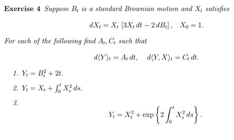 Solved Exercise 4 ﻿suppose Bt ﻿is A Standard Brownian Motion