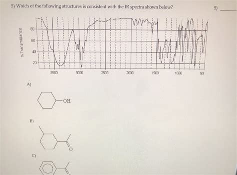 solved 5 which of the following structures is consistent