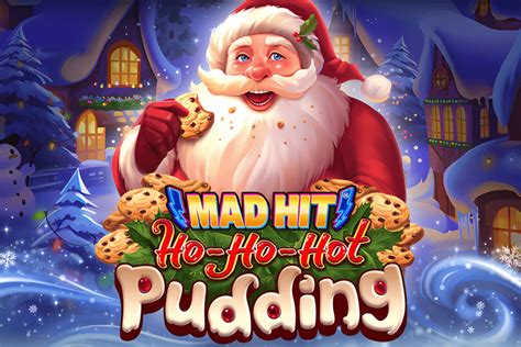 Mad Hit Ho Ho Hot Pudding Juego Online En México Rubyplay En Brazino777