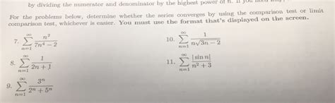 Solved For The Problems Below Determine Whether The Series Chegg Com