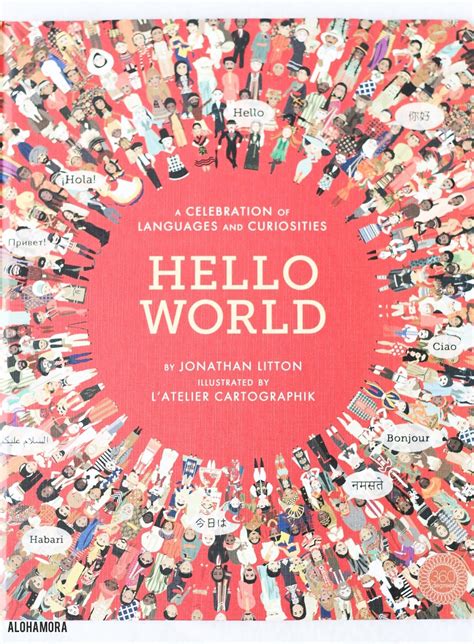Alohamora Open A Book Hello World Gets 45 Stars Nonfiction 3rd 6th