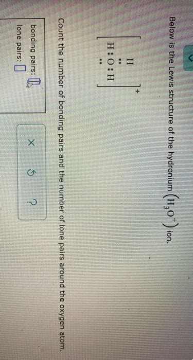 Solved Below Is The Lewis Structure Of The Hydronium Ion H