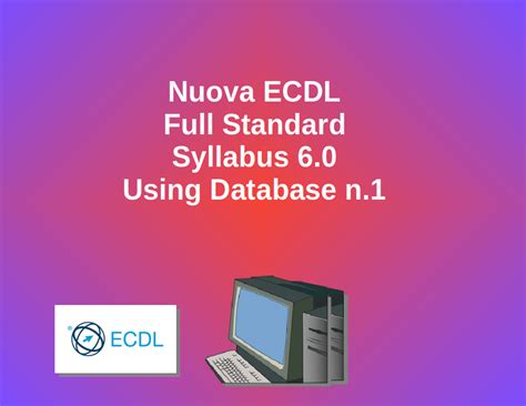 video nuova icdl ecdl modulo using database 1 blog di