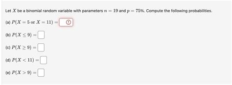 Solved Let X ﻿be A Binomial Random Variable With Parameters
