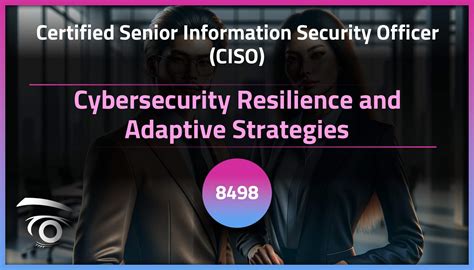 Cybersecurity Resilience And Adaptive Strategies Certified Senior
