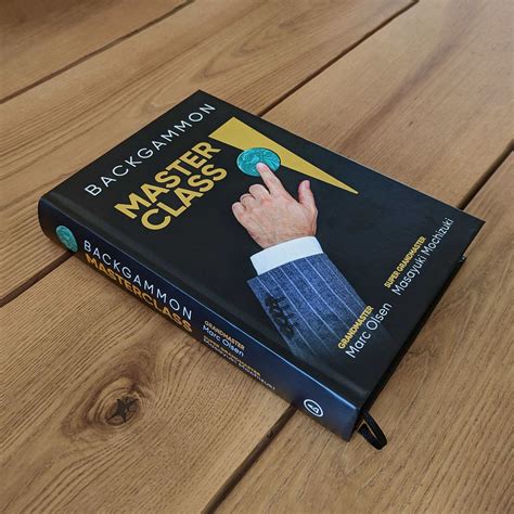 Backgammon Masterclass By Marc Olsen And Masayuki Mochizuki Hard Or