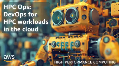 Hpc Ops Devops For Hpc Workloads In The Cloud Aws Hpc Blog