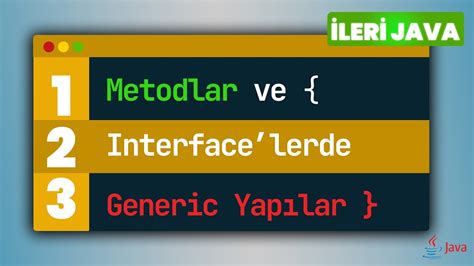 İleri Seviye Java Metodlar Ve İnterfacelerde Generic Yapılar Youtube