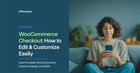 How To Edit And Customize Your Woocommerce Checkout Page