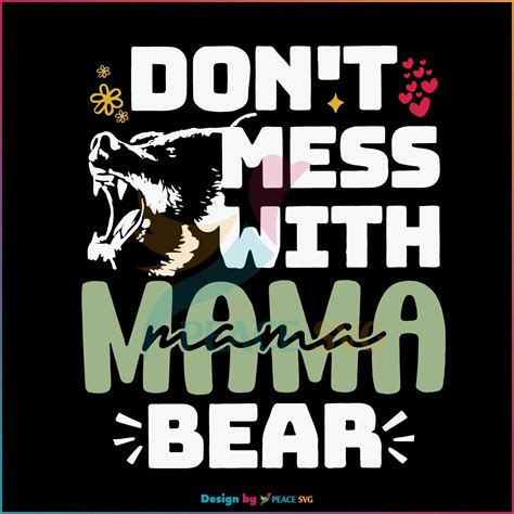 Funny Mothers Day 2023 Dont Mess With Mama Bear Svg Clipart Peacesvg