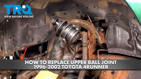 How To Replace Upper Ball Joint 1996 2002 Toyota 4runner 1a Auto