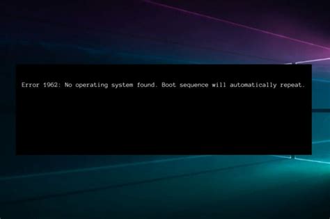 error 1962 no operating system found 5 easy fixes