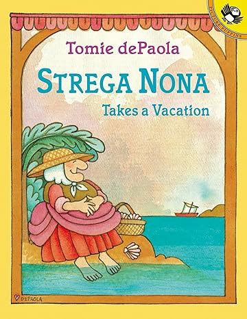 Strega Nona Takes A Vacation Depaola Tomie Depaola Tomie 9780142500767 Books