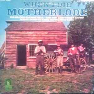 Motherlode When I Die Vinyl Sonic Pressing Lp Album Stereo