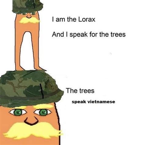 Lorax I Speak For The Trees Meme Captions Quotes