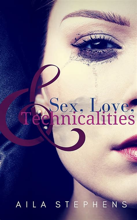 Amazon Com Sex Love And Technicalities EBook Stephens Aila Kindle Store