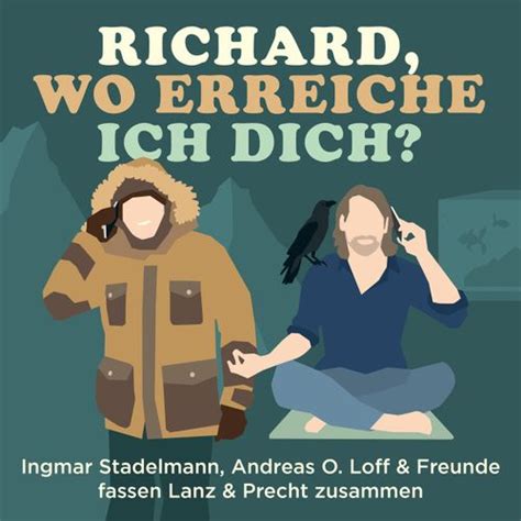 Richard Wo Erreiche Ich Dich Hosted By Ingmar Stadelmann And Andreas O Loff