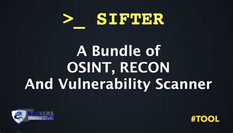 Sifter A Bundle Of Osint Recon And Vulnerability Scanners