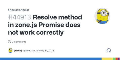 Resolve Method In Zone Js Promise Does Not Work Correctly Issue Angular Angular GitHub