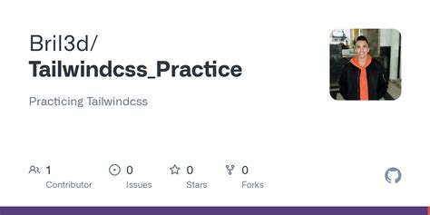 GitHub Bril D Tailwindcss Practice Practicing Tailwindcss