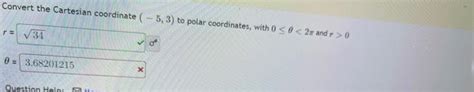 Solved Convert The Cartesian Coordinate −5 3 To Polar