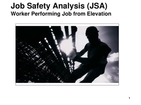 Ppt Job Safety Analysis Jsa Worker Performing Job From Elevation