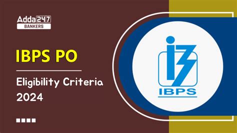 Ibps Po Eligibility Criteria 2025 Qualification And Age Limit