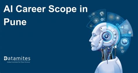 Artificial Intelligence Career Scope In Pune Datamites Offical Blog