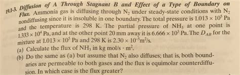 Solved Diffusion Of A Through Stagnant B And Effect F A Type