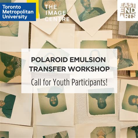 Polaroid Emulsion Transfer Workshop For Youth East End Arts