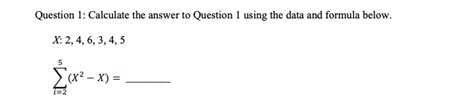 Solved Question 1 Calculate The Answer To Question 1 Using