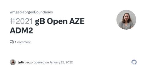 GB Open AZE ADM Issue Wmgeolab GeoBoundaries GitHub