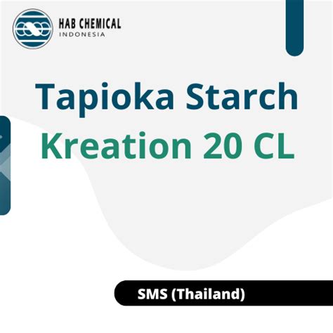 Jual Tapioka Starch Kreation 20 Cl Ex Sms